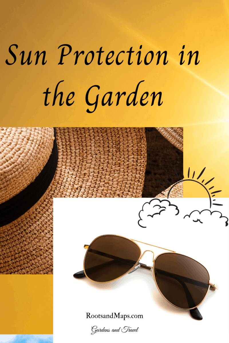 Sun Protection in the Garden ⋆ Roots and Maps
